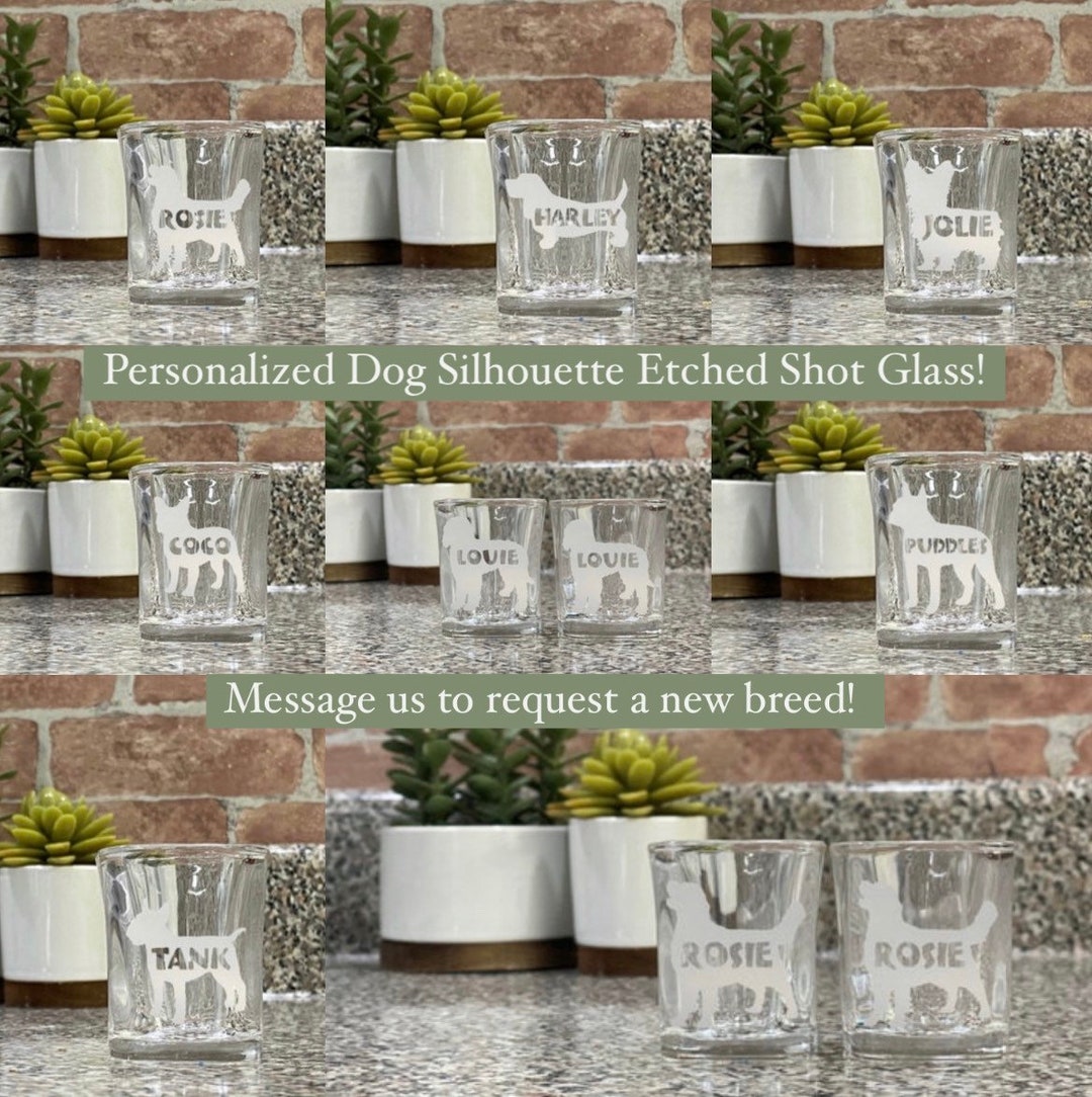 ANY BREED Dog Silhouette Name Etched Shot Glass 2 Oz. | Dog Shot Glass ...