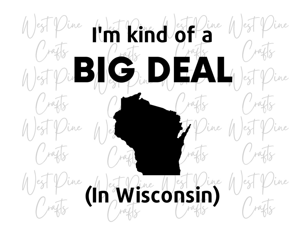 Wisconsin SVG | Big Deal Svg | Wisconsin Cut File - Etsy