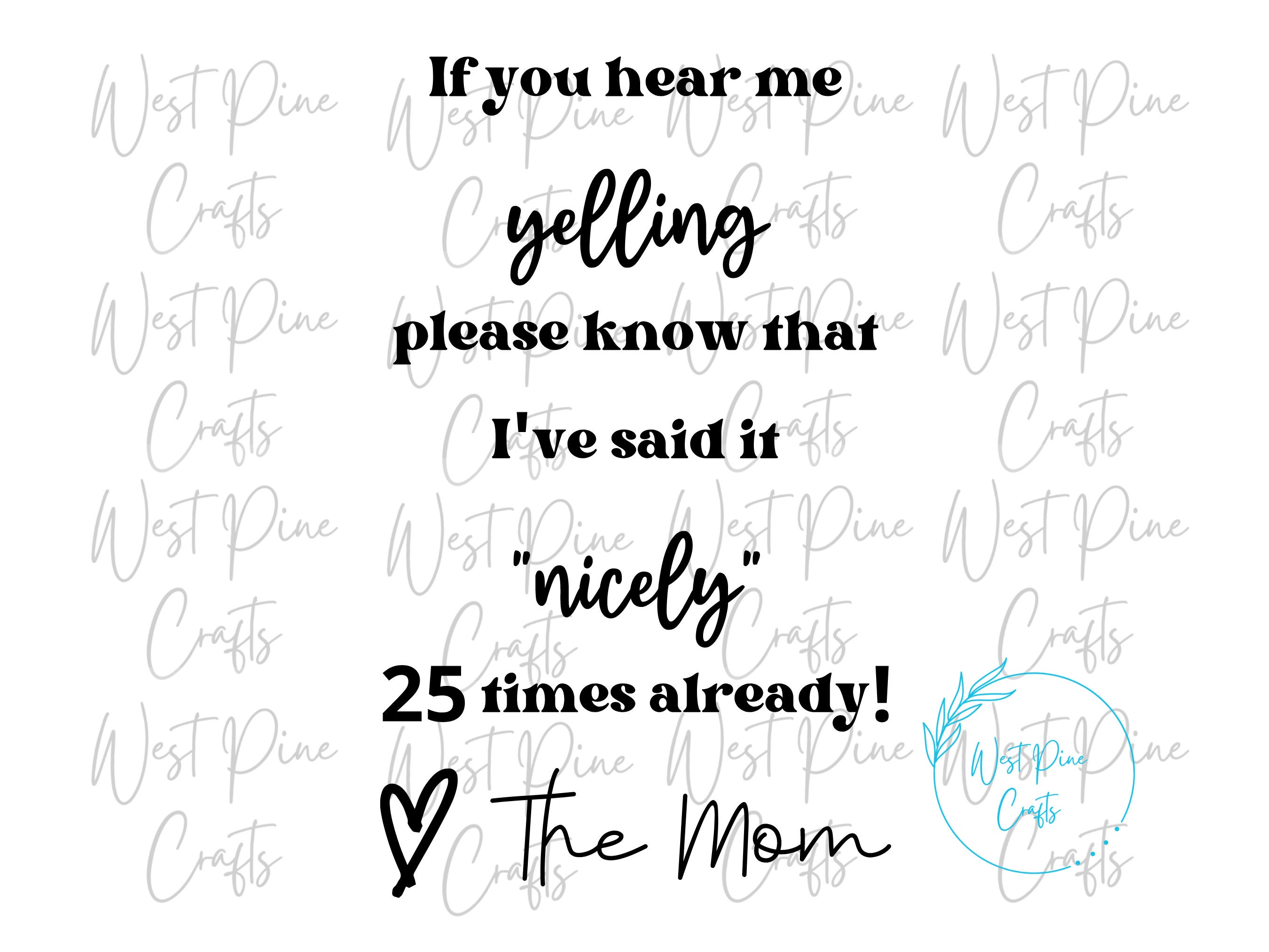 If You Hear Me Yelling Svg | Funny Front Door Sign Cut File | Funny Mom ...