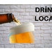 Drink Local SVG | Local Bar SVG | Beer Bottle SVG - Etsy
