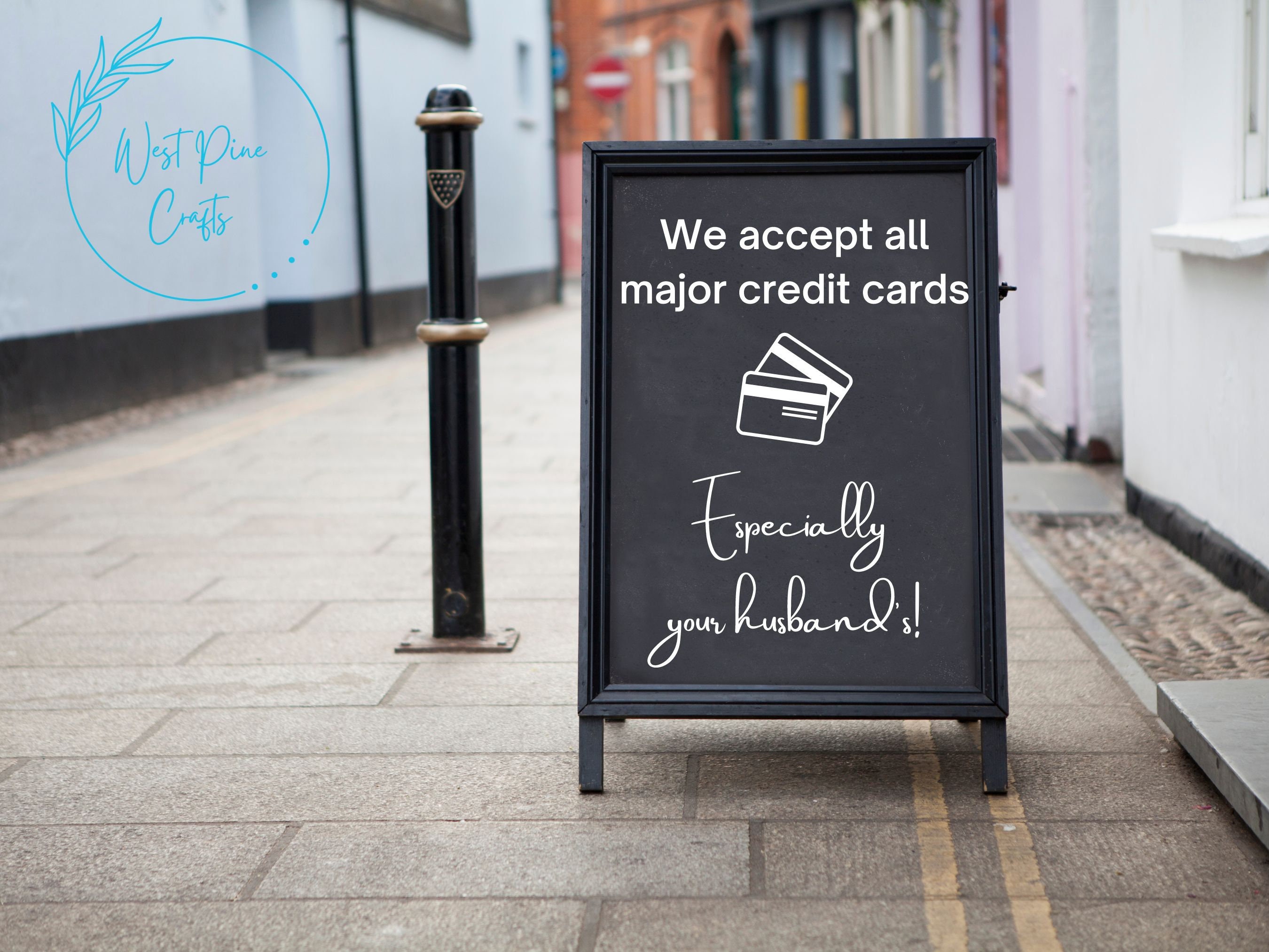 Funny Store Sign Svg Sarcastic Business Sign Svg Accept Major Credit ...