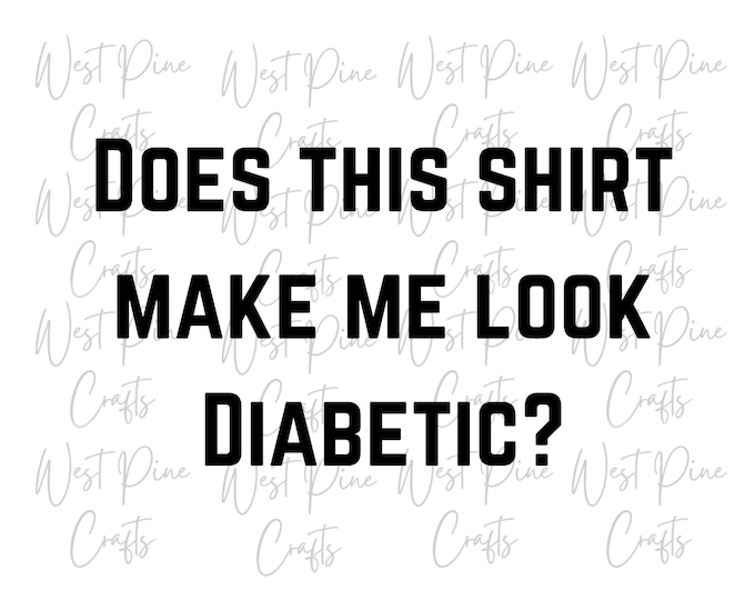 Diabetes Svg Funny Diabetes Cut File DIY Diabetes T-shirt Svg Design ...