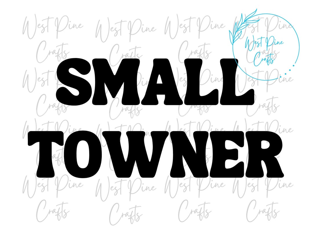 Small Town Svg File Small Towner Cut File Small Town Home Town Proud - Etsy
