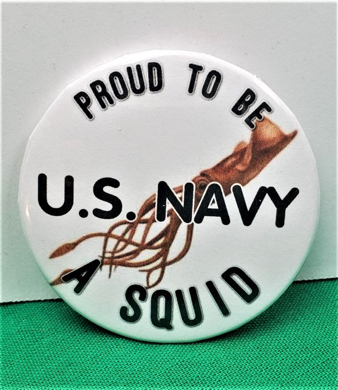 US Navy Proud to Be A Squid 2.25 Custom Button - Etsy