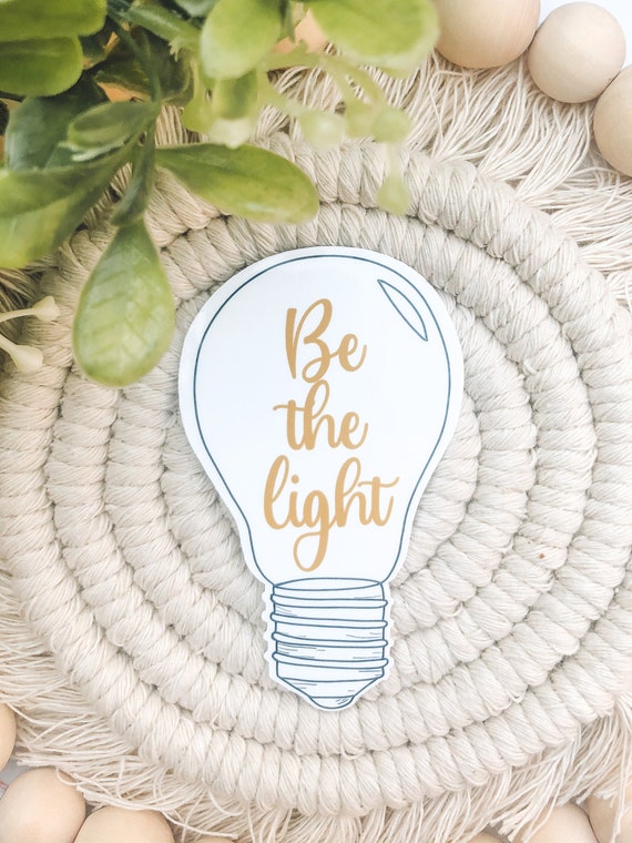 Be the Light Lightbulb Sticker or Magnet | Etsy