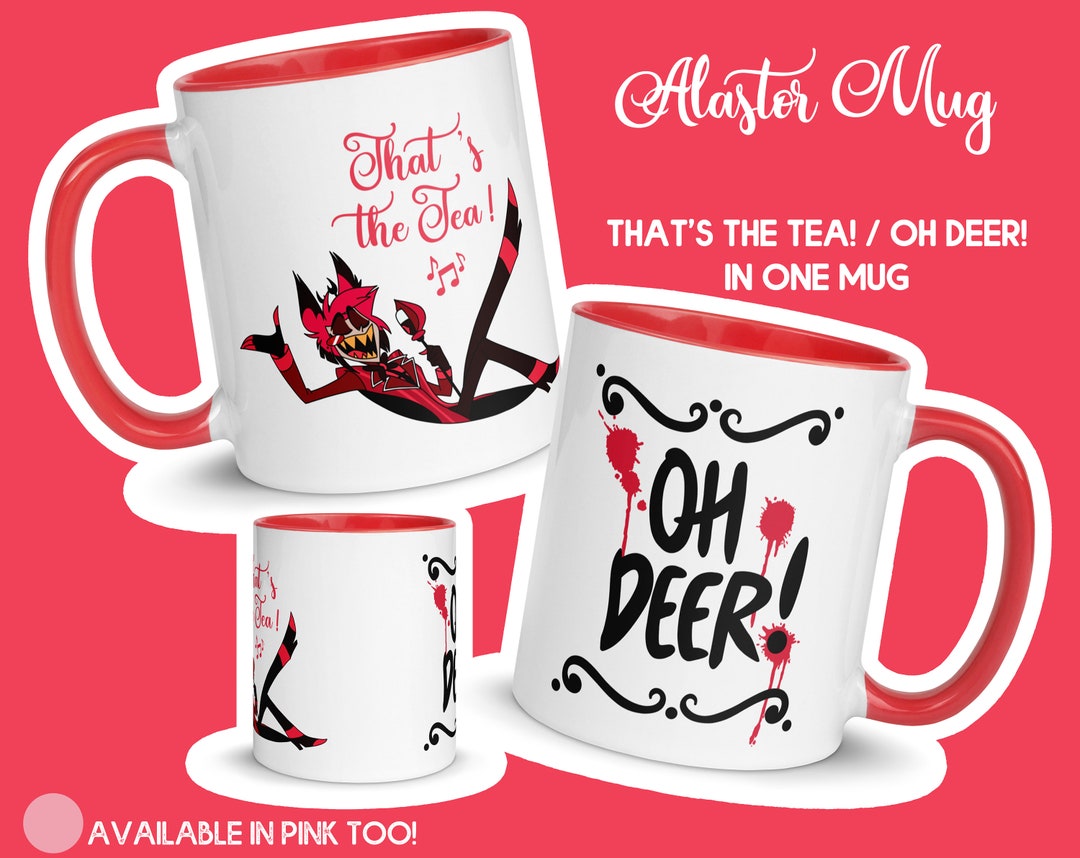 Alastor That's the Tea Mug With Color Inside, Alastor Radio Demon Oh ...