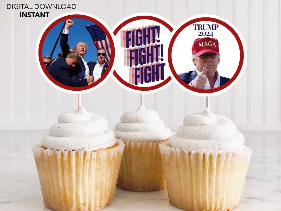 Trump Dessert Toppers Printable- Trump 2024 Maga- MAGA - Etsy