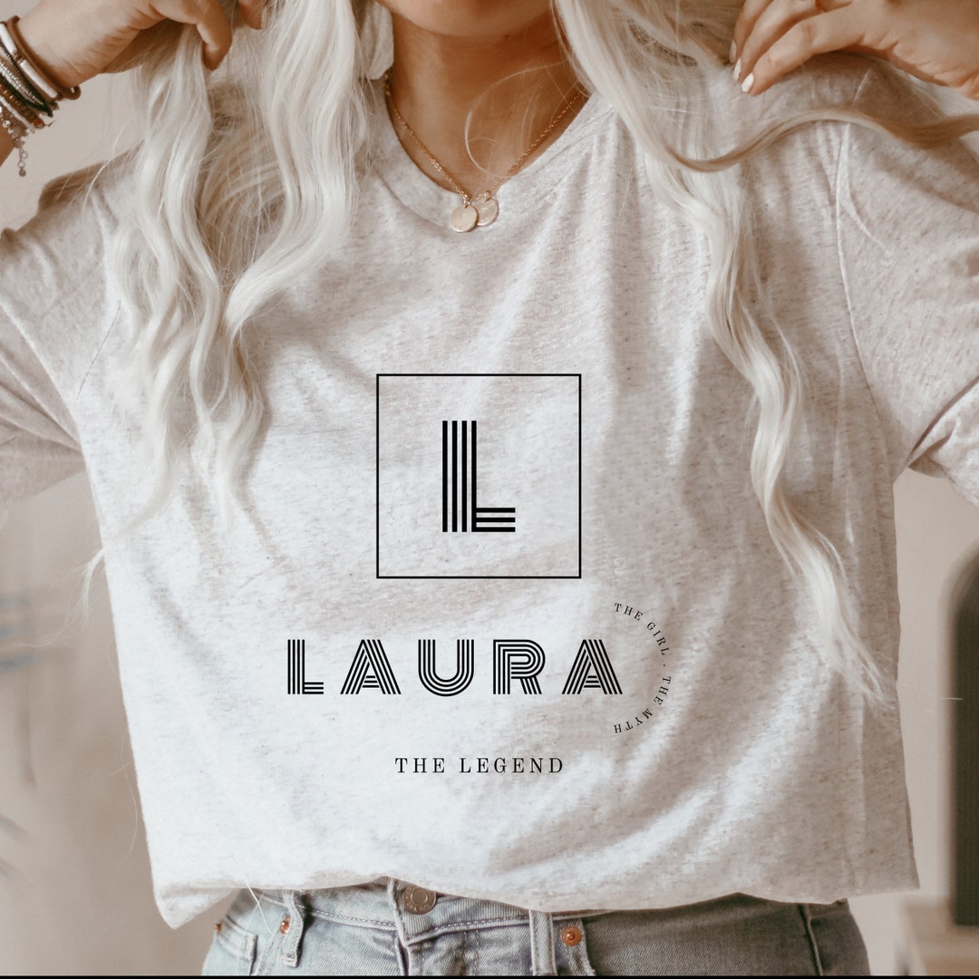 Laura, Laura Name, Laura T-shirt, Laura Tee, Laura Birthday, Laura Idea ...