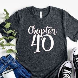 Ch 40 Shirt,happy 40th Birthday Shirt, Birthday Shirt, Birthday Gift ...