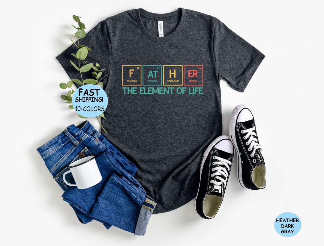 Father Element Shirt, Essential Element Dad Sweatshirt, Father the ...