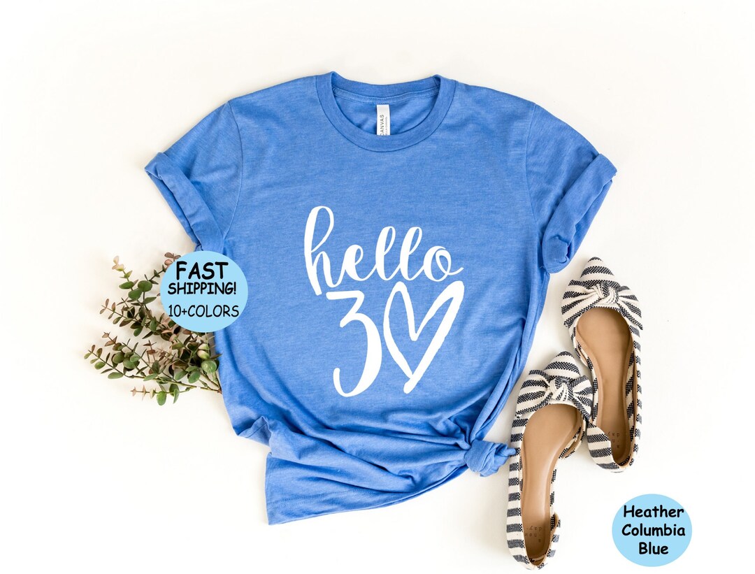 Hello 30 Heart Shirt - 30th Birthday Shirt - Thirtieth Birthday Tee ...