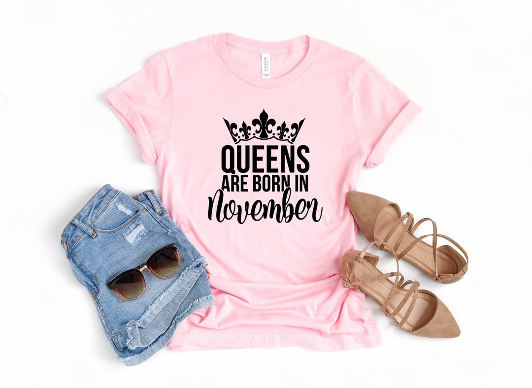 Queens Are Born in November, Birthday Queen Shirt, Birthday Shirts ...