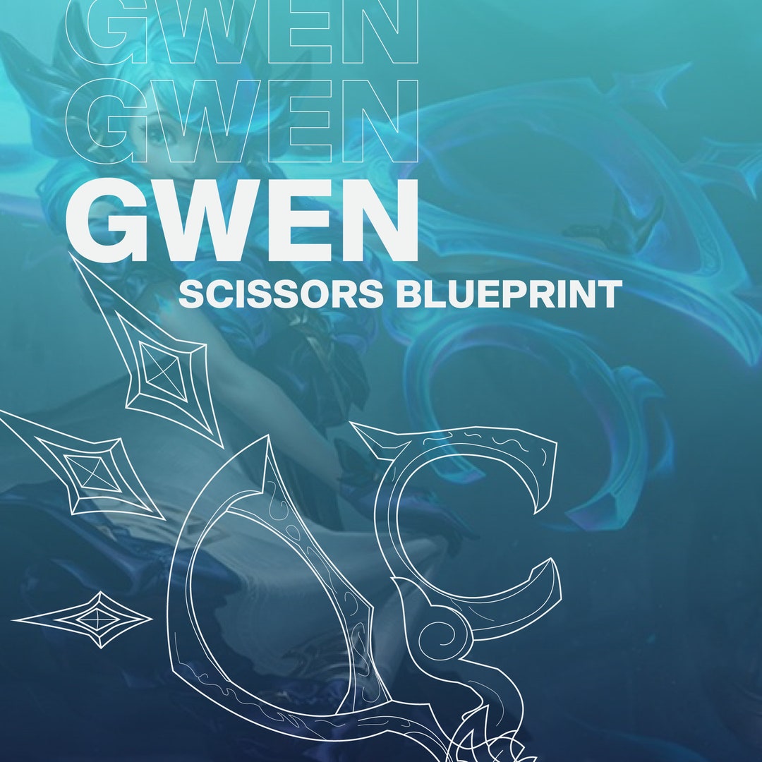 Gwen Scissors Blueprint | League of Legends | Digital Download ...