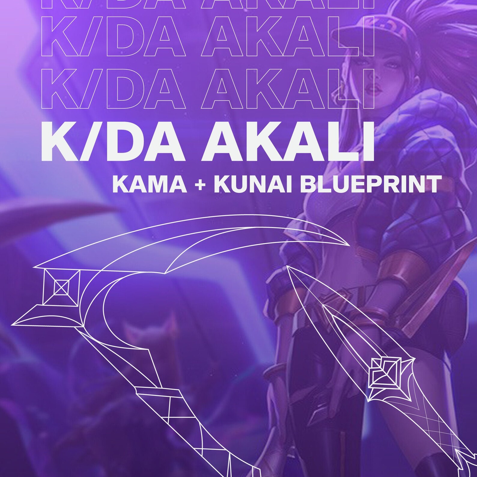 K/DA Akali Kama and Kunai Blueprint | League of Legends | Akali Cosplay ...
