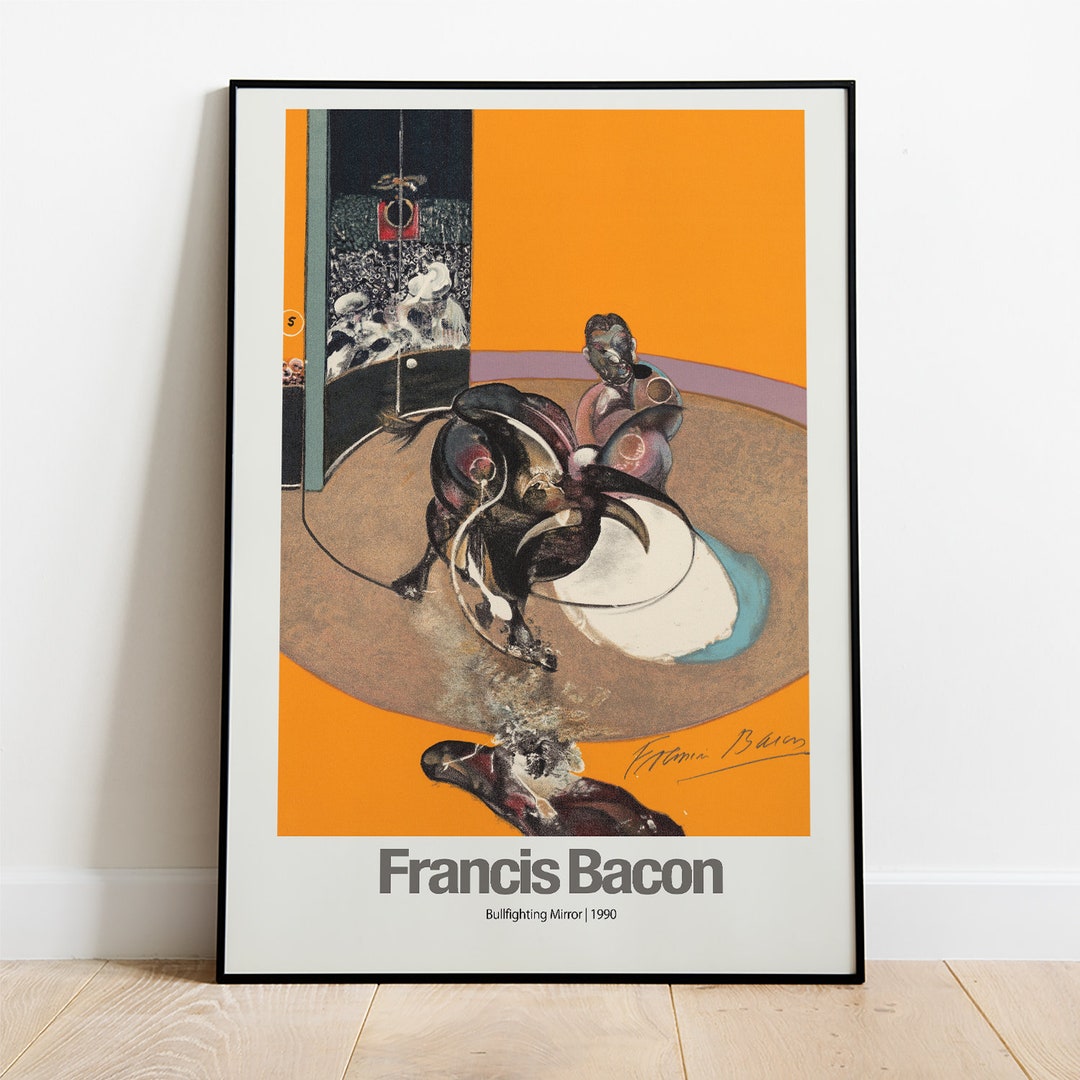 Francis Bacon Exhibition Poster - Bullfighting Mirror _1990 V1 ...