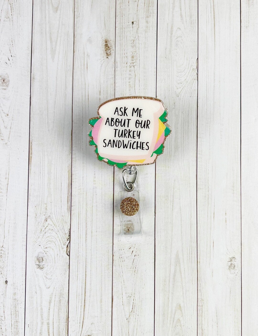 Ask Me About Our Turkey Sandwiches Badge Reel | Glitter Badge Reel ...