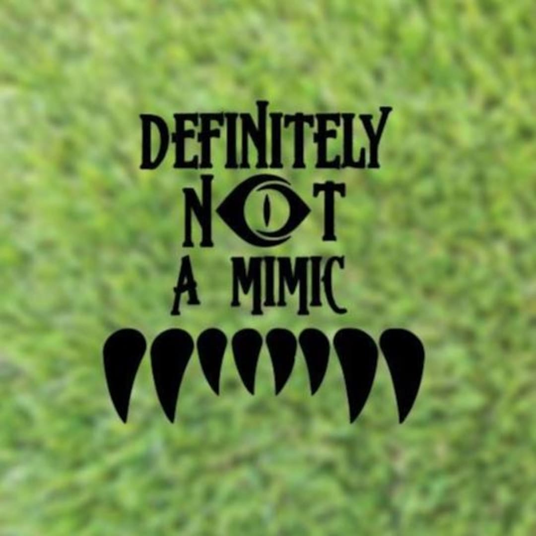 NOT A MIMIC Decal | Nerdy Decal | Dice Decal | Table Top Game Decal ...