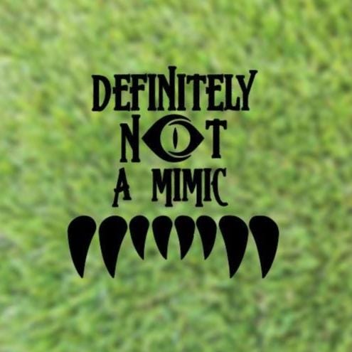 NOT A MIMIC Decal | Nerdy Decal | Dice Decal | Table Top Game Decal ...