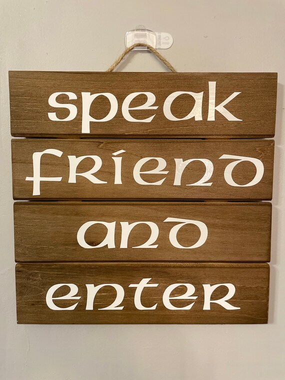 Speak Friend and Enter Door Hanger Sign | Etsy