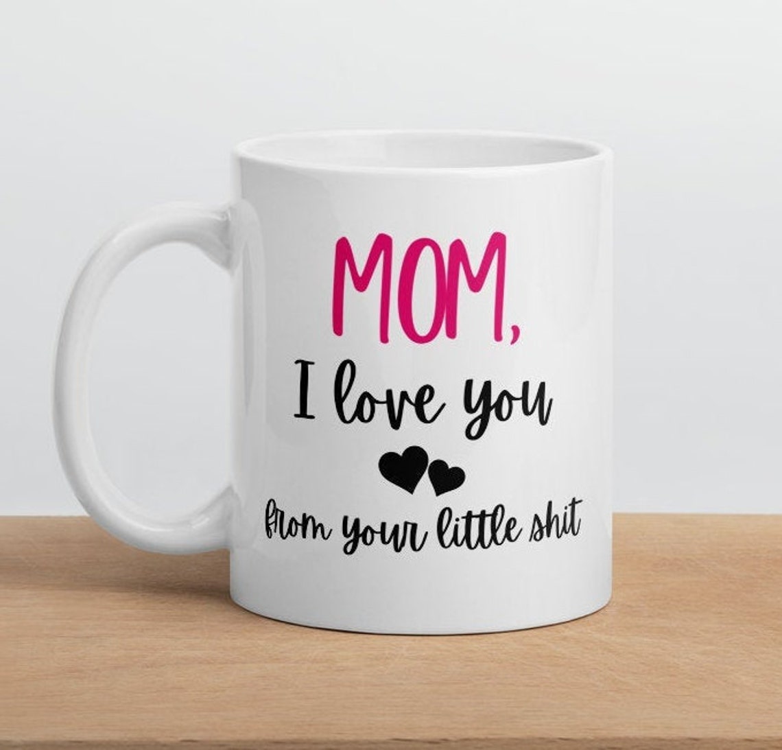 Mom I Love You Mug Coffee Mug Mom Coffee Mug Gift for | Etsy