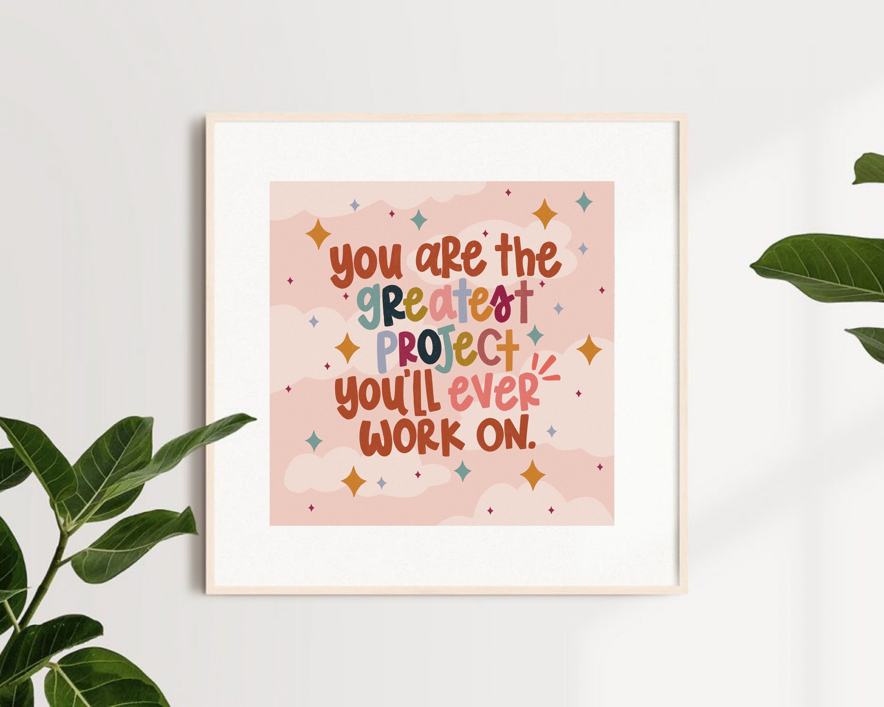 You Are the Greatest Project You'll Ever Work on Motivational Quote ...