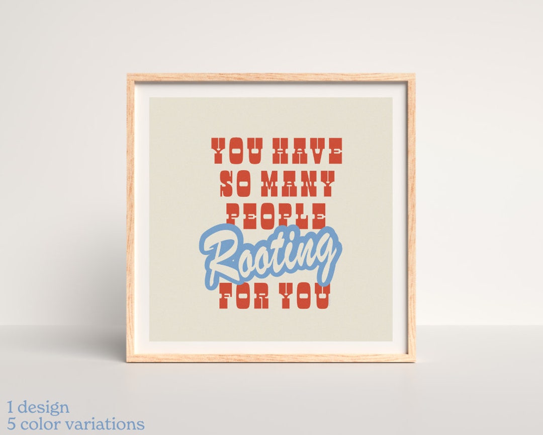 You Have SO Many People Rooting for You / Typography Wall Art ...