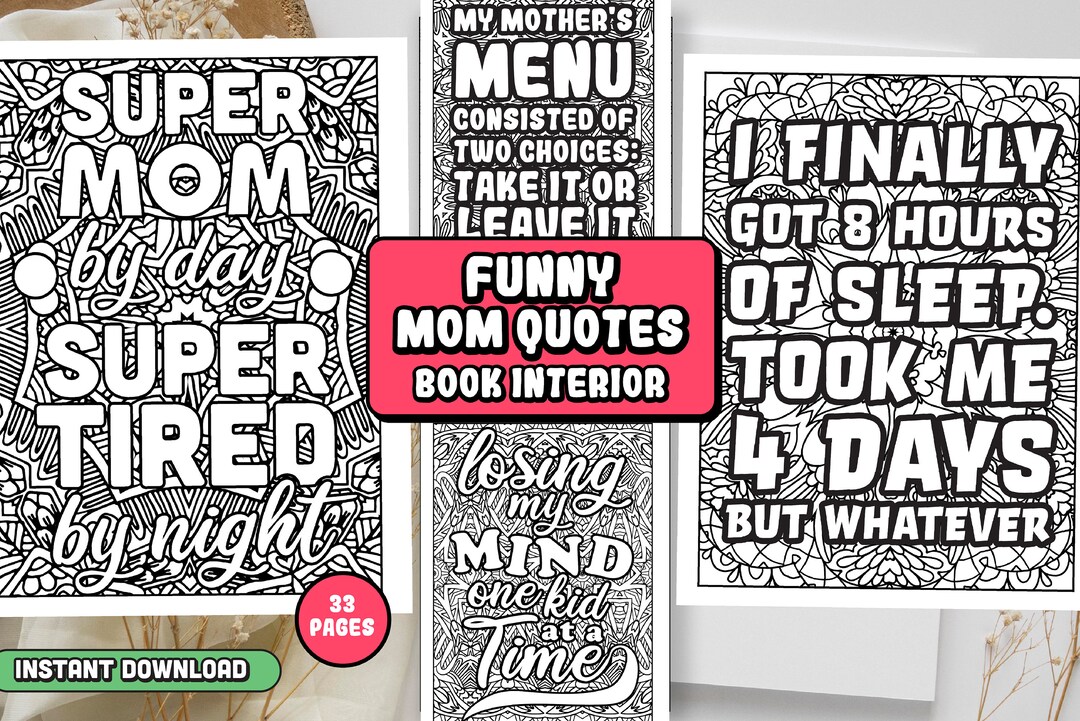 Funny Mom Quotes Coloring Pages for Adults, Ready to Use for Book ...