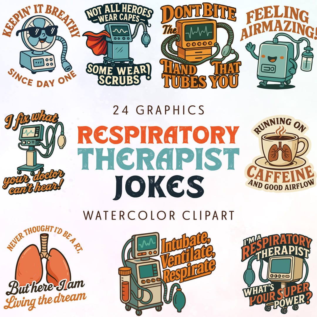Funny Respiratory Therapist Jokes Clipart : Sarcastic RT Quotes ...