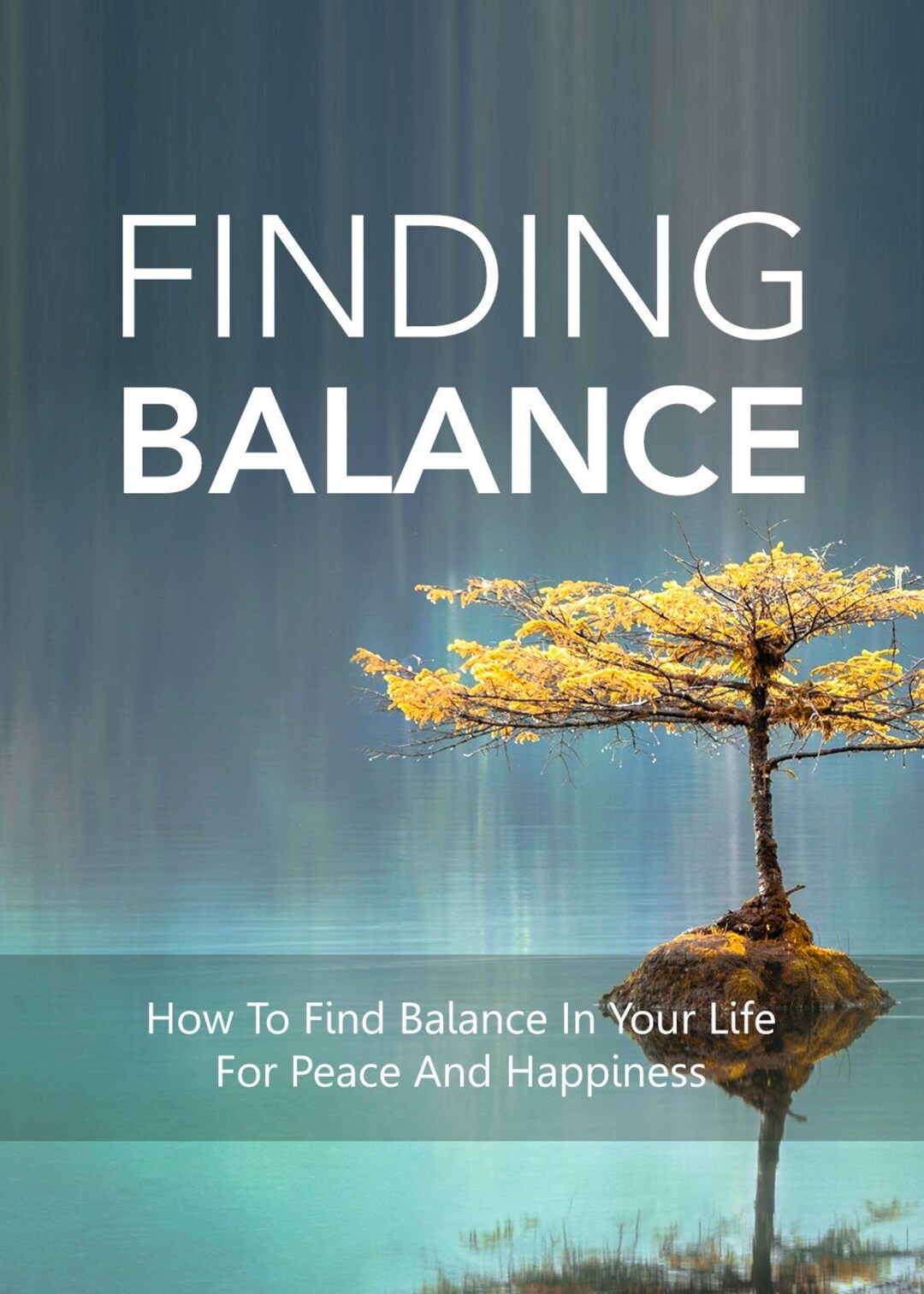 Finding Balance How to Find Balance in Your Life for Peace and ...