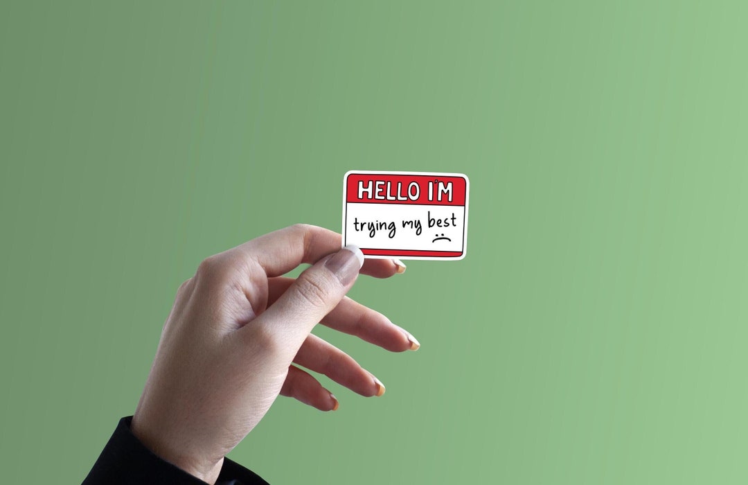 Hello I'm Trying My Best Vinyl Sticker | Funny Just Trying Sticker ...