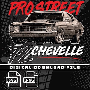 Chevy Chevelle SS, Pro Street Chevelle, Digital File, Png and SVG File ...