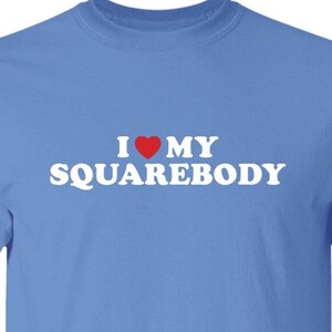 I LOVE MY - Chevy Squarebody Shirt, Square Body Shirt, Chevy C10 ...