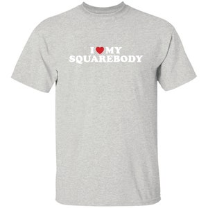 I LOVE MY - Chevy Squarebody Shirt, Square Body Shirt, Chevy C10 ...