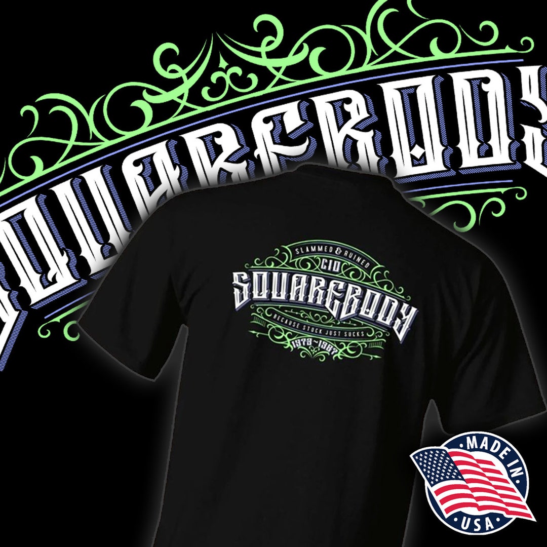 Square Body Stock Just Sucks Shirt, Chevy C10, Slammed / Ruined, Square ...