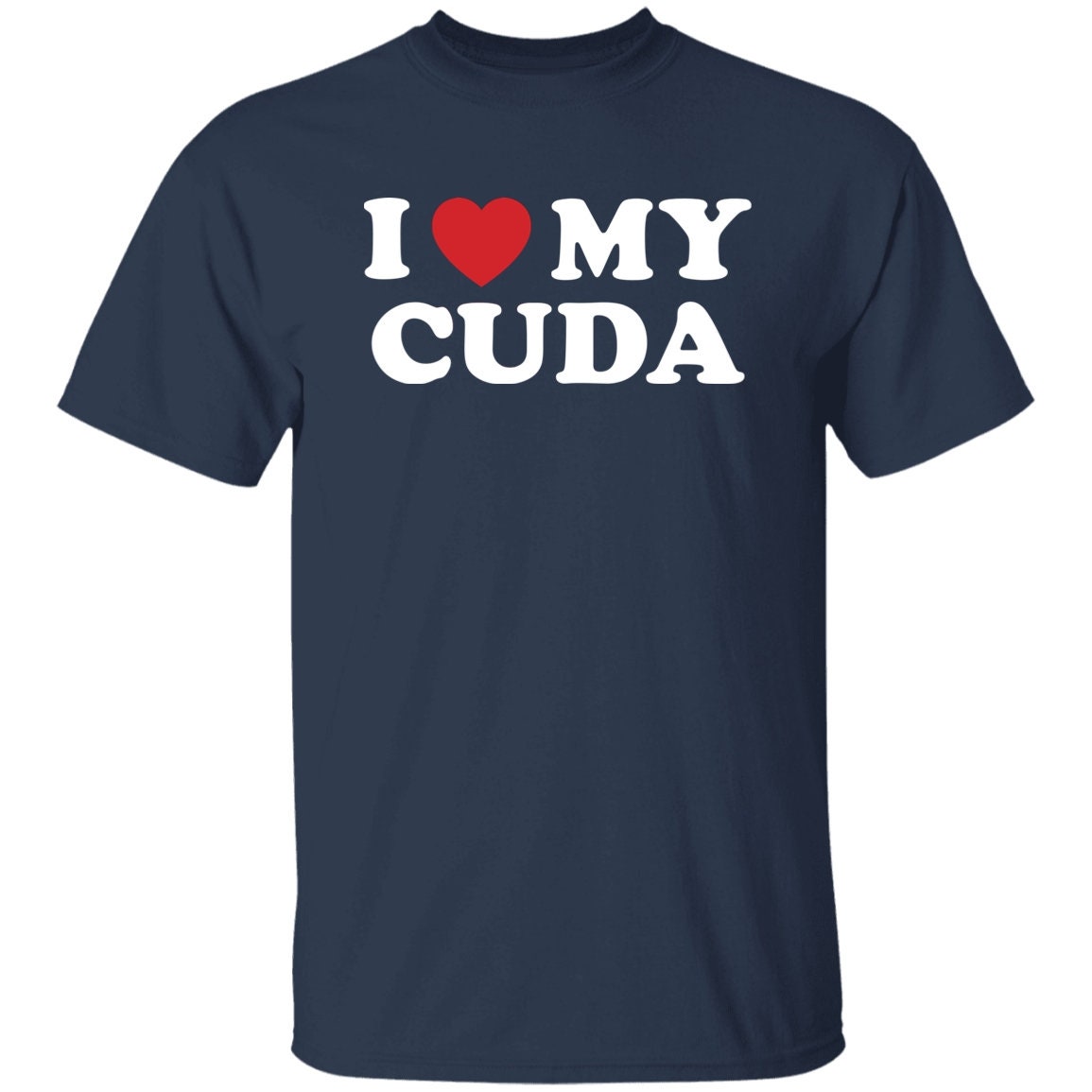 I LOVE MY Barracuda, CUDA, Barracuda Car, T-shirt - Etsy