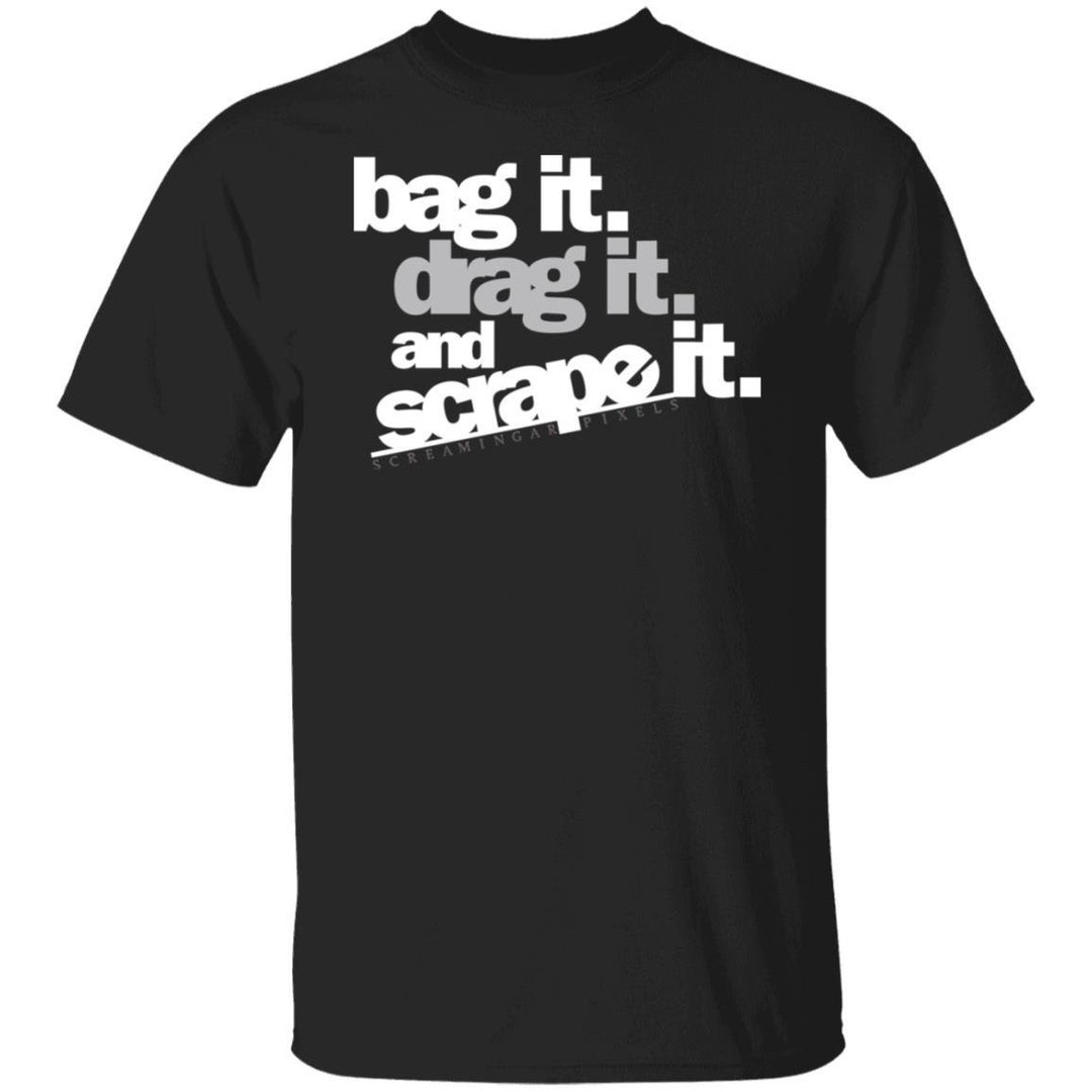 Bag Drag and Scrape - Lowrider Shirt, Lowrider T Shirt, Old School ...