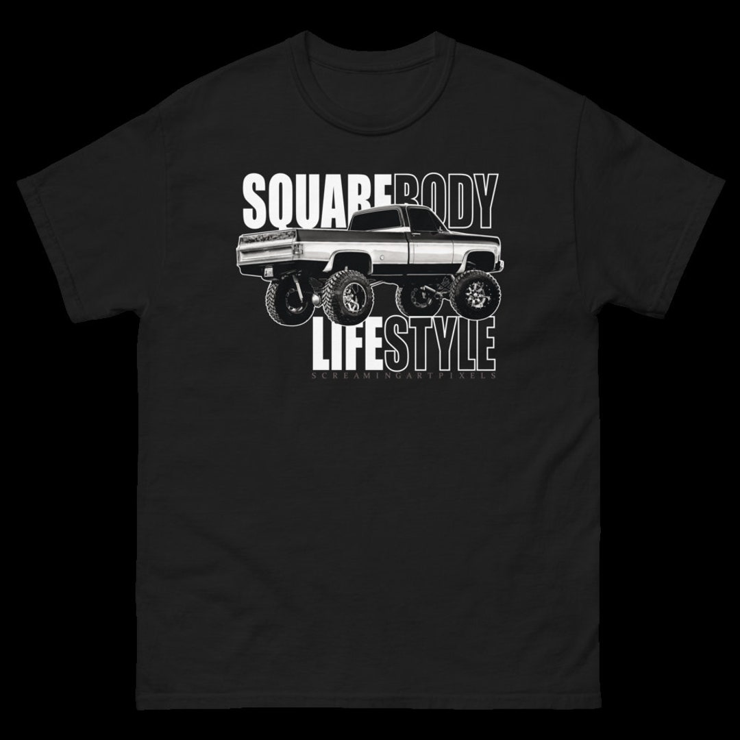 Square Body Lifestyle, Square Body Shirt, Chevy Truck Shirt, C10 Truck ...