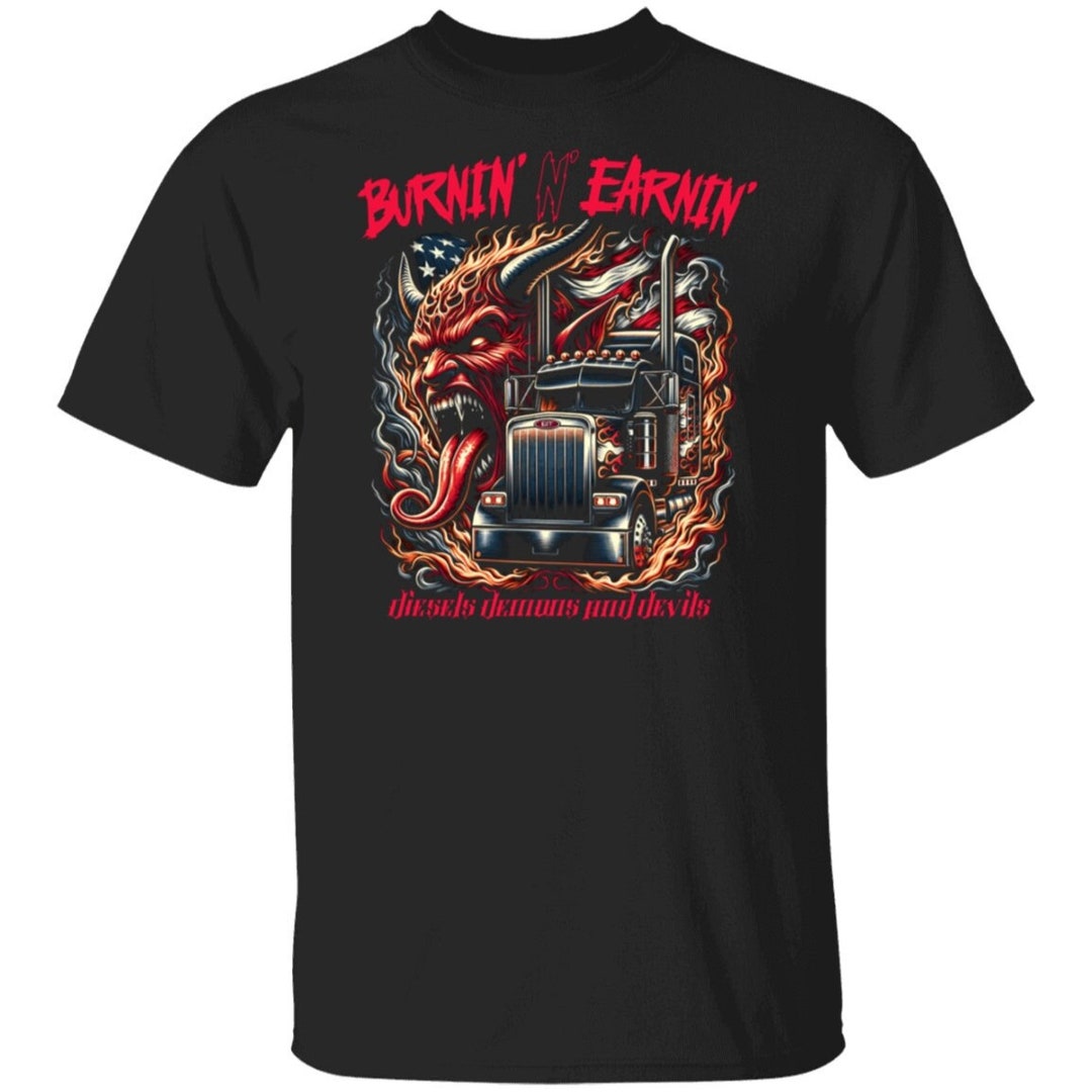 Diesels Demons and Devils Burnin' and Earnin' Diesel Fuel Peterbiltt ...