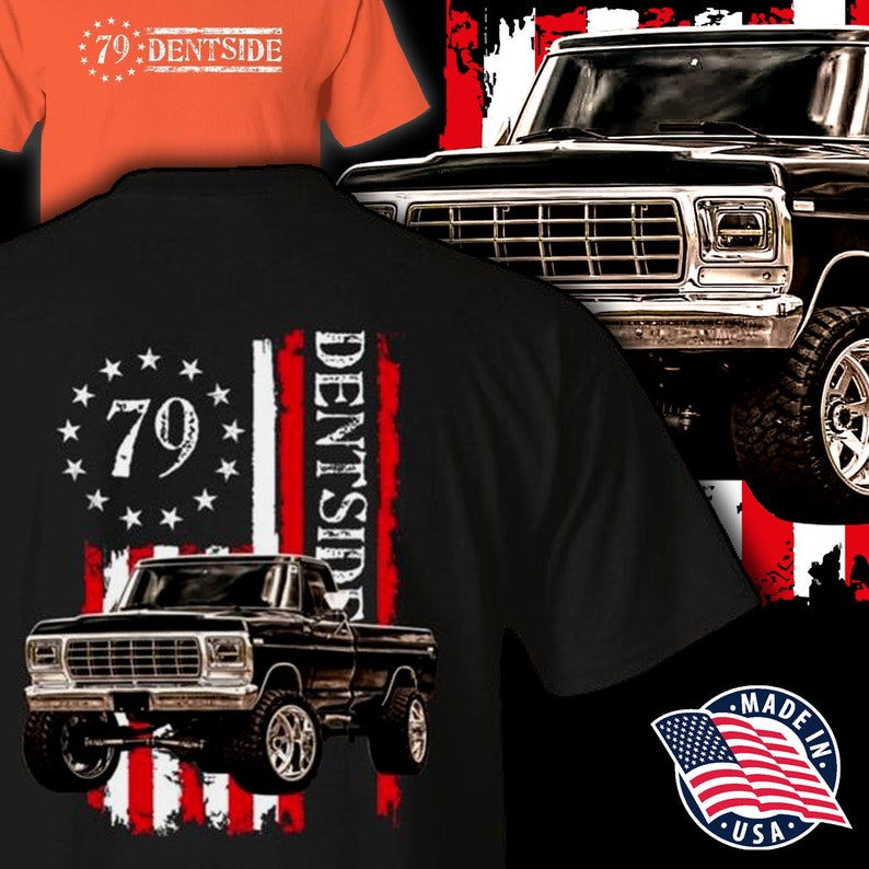 Ford 1979 Dentside Flag Truck, USA FLAG, Dentside Truck Shirt, 1979 ...