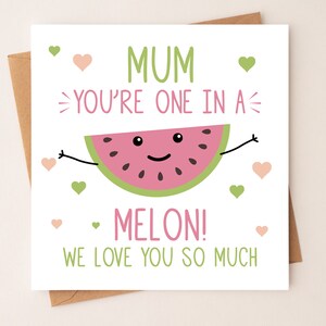 Mother's Day Card From Kids, One in a Melon, Funny Mother's Day Card ...