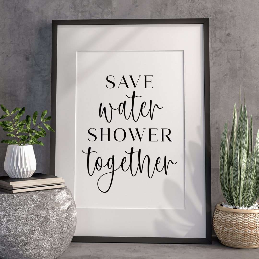 Save Water Shower Together Print, Bathroom Decor, Bathroom Wall Art ...