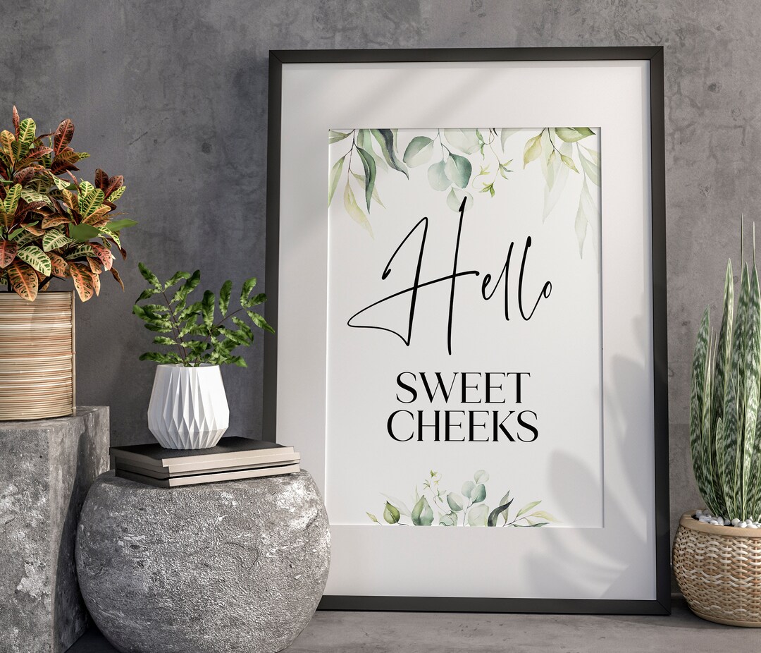 Hello Sweet Cheeks, Bathroom Wall Art, Greenery Bathroom Quote ...