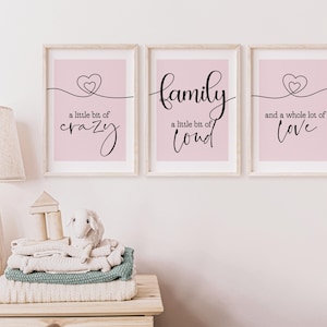 Family Quote Print, Family Phrase, Set of 3, A Little Bit of Crazy, A ...