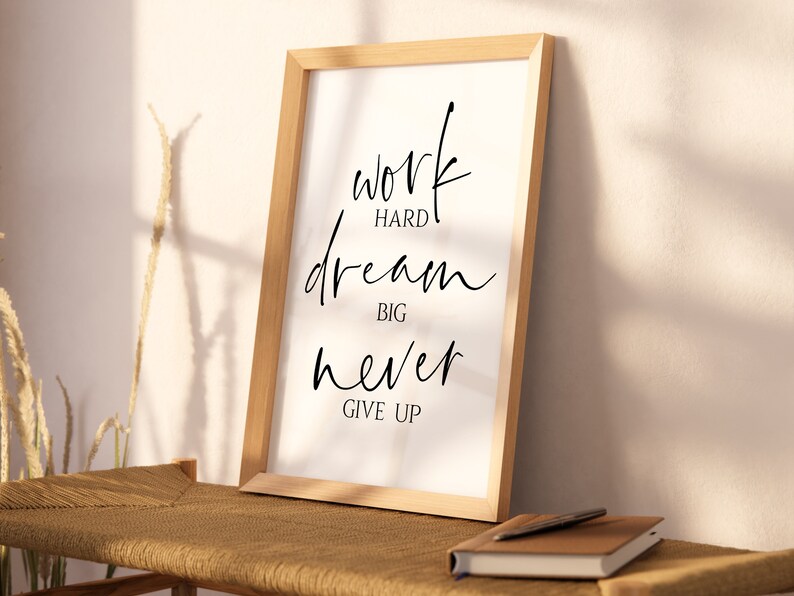 Work Hard Dream Big Never Give up Unframed Print Work Hard - Etsy