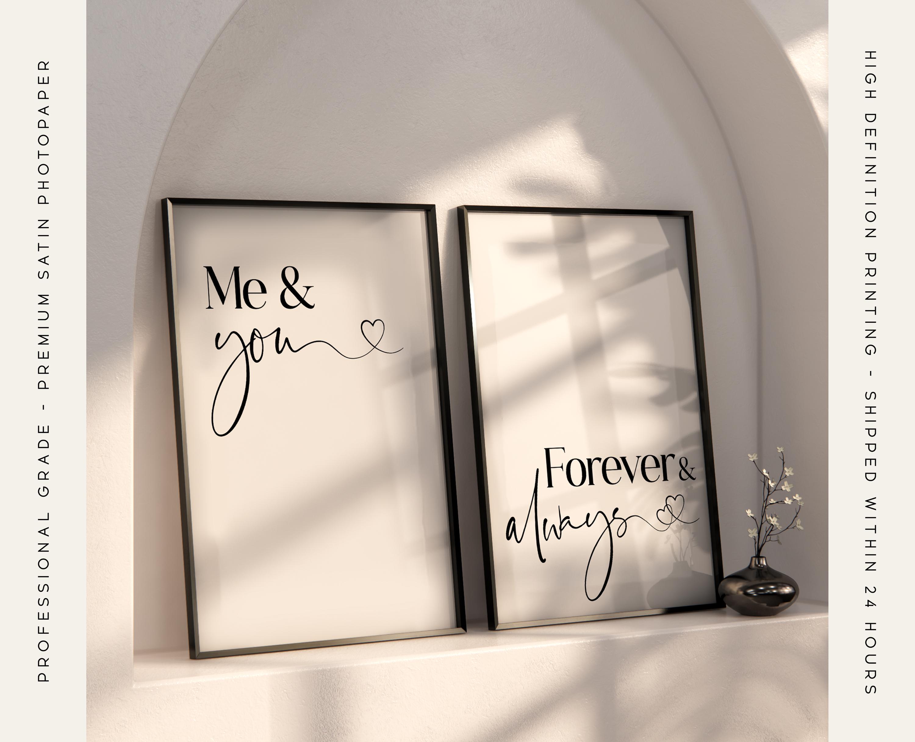Set of 2 Me and You Bedroom Prints, Forever and Always Print, Above Bed ...
