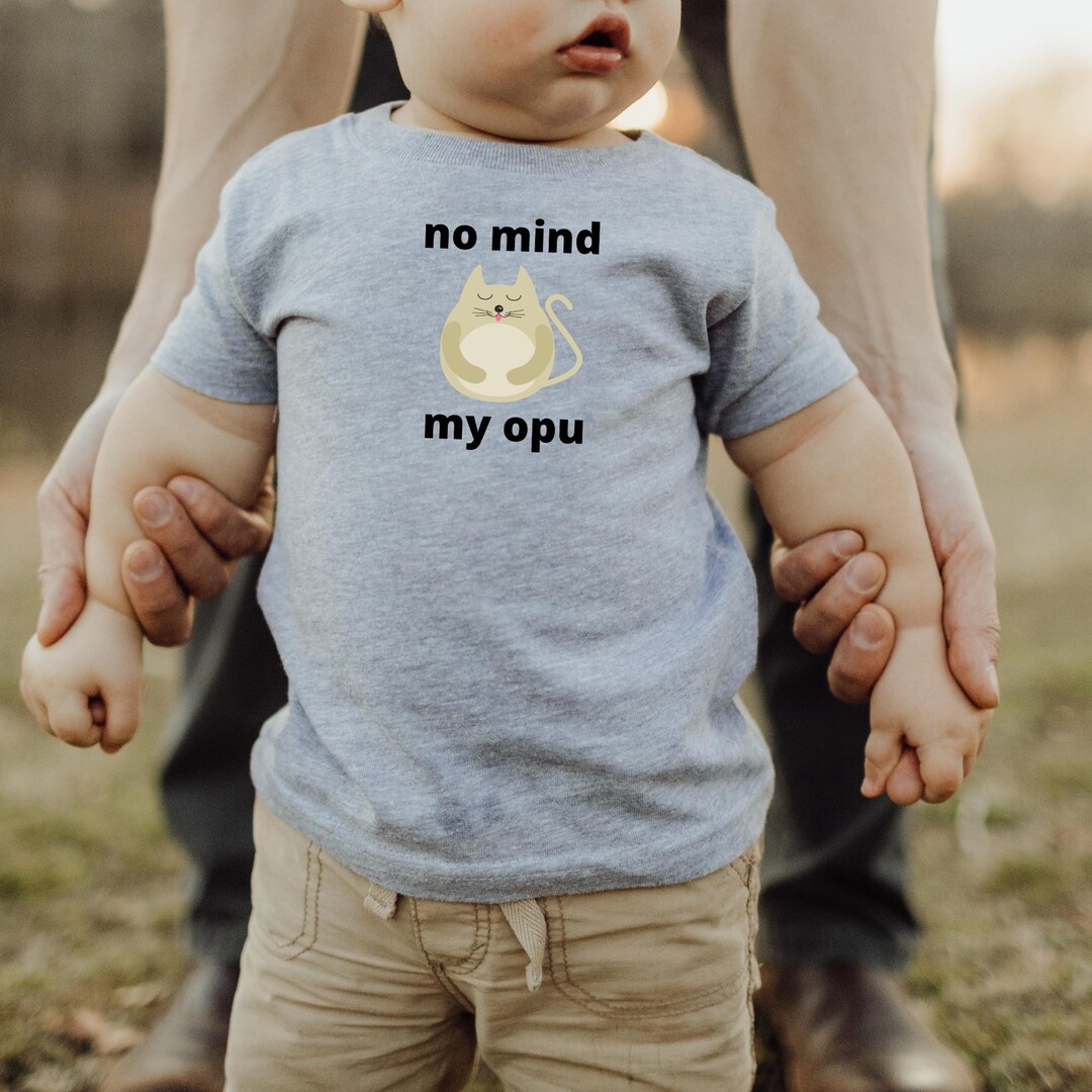 No Mind My Opu Toddler Shirt, Toddler, Hawaii, Keiki, Hawaii Kids ...