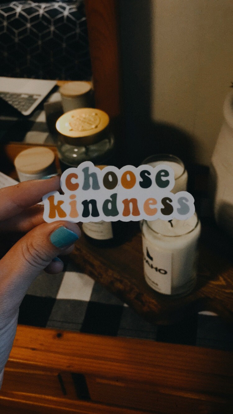 Choose Kindness Sticker Weatherproof Vinyl Sticker | Etsy
