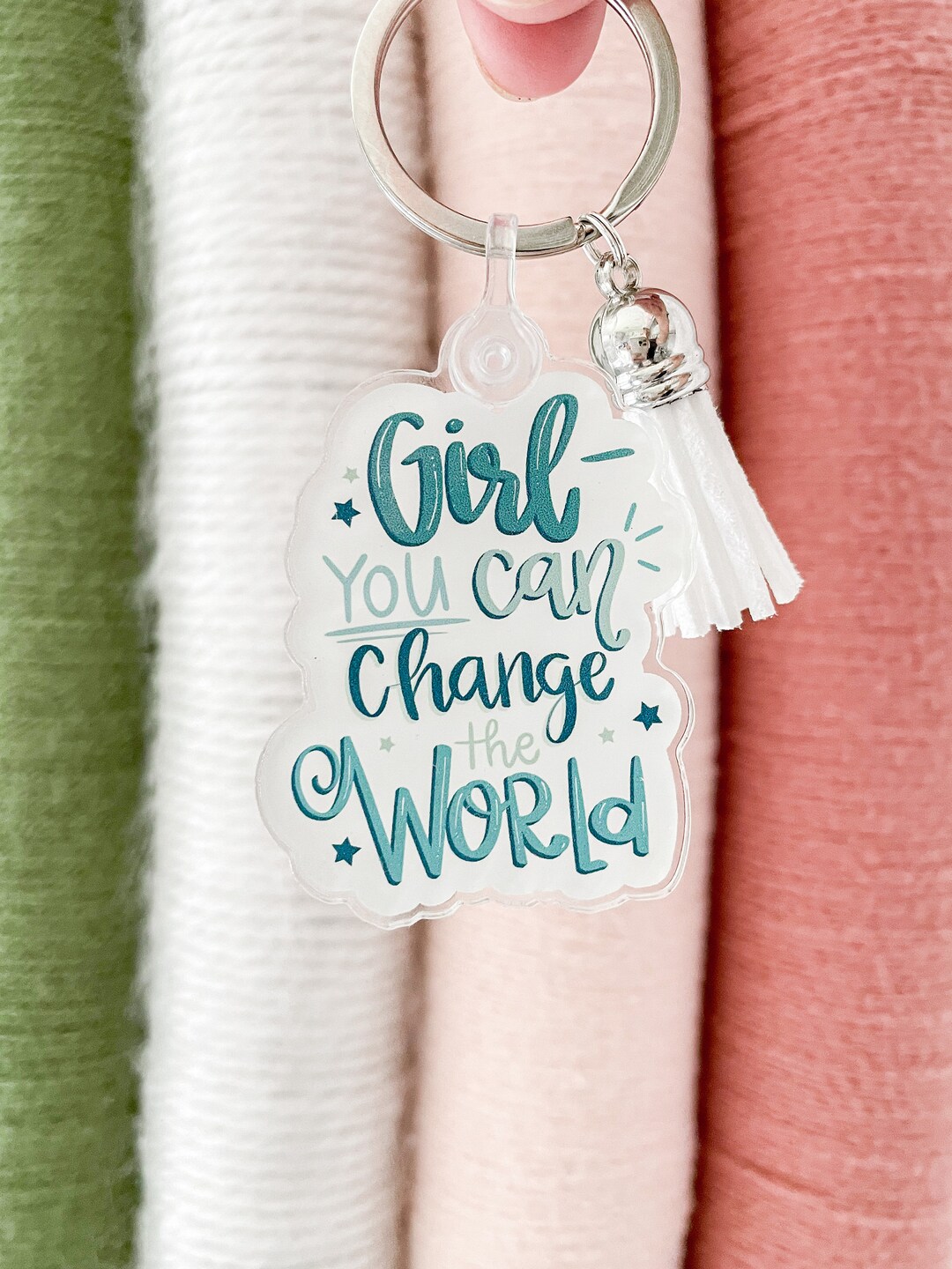 Girl You Can Change the World Keychain | Gift for a Friend | Empower ...