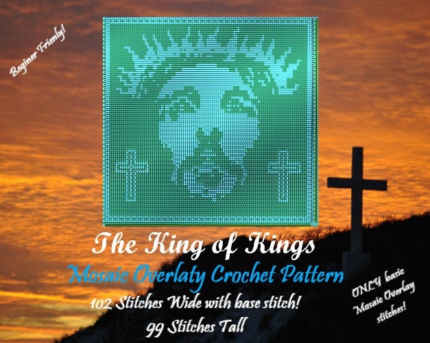 Mosaic Overlay Crochet Pattern, the King of Kings instant PDF Download ...