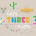 Three Esta, 3rd Birthday Svg, Fiesta Svg, Fiesta Birthday Party Png ...